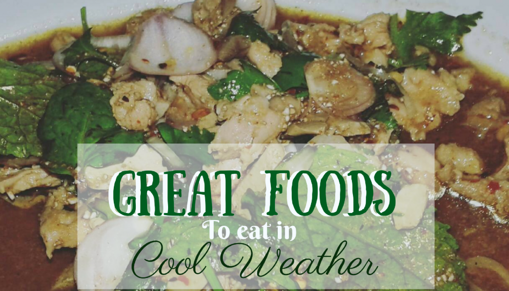 Good Foods to Eat in Cool Weather - tasteofthailand.org